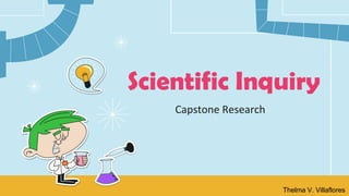 Capstone Research_Scientific Inquiry | PPT