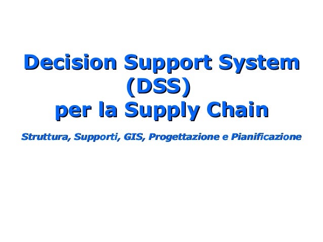 Decision Support System (DSS) per la Supply Chain