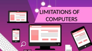 CAPABILITIES AND LIMITATIONS OF COMPUTER.pptx