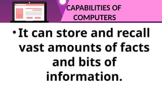 CAPABILITIES AND LIMITATIONS OF COMPUTER.pptx