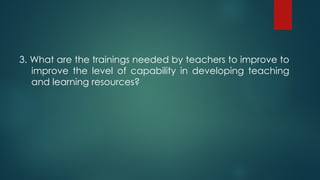 Capability of Teachers in the Development of Teaching.ppt