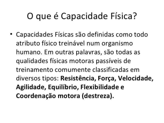 Saiba Tudo sobre Capacidades físicas | PPTX