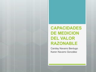 Capacidades De Medición Del Valor Razonable | PPTX