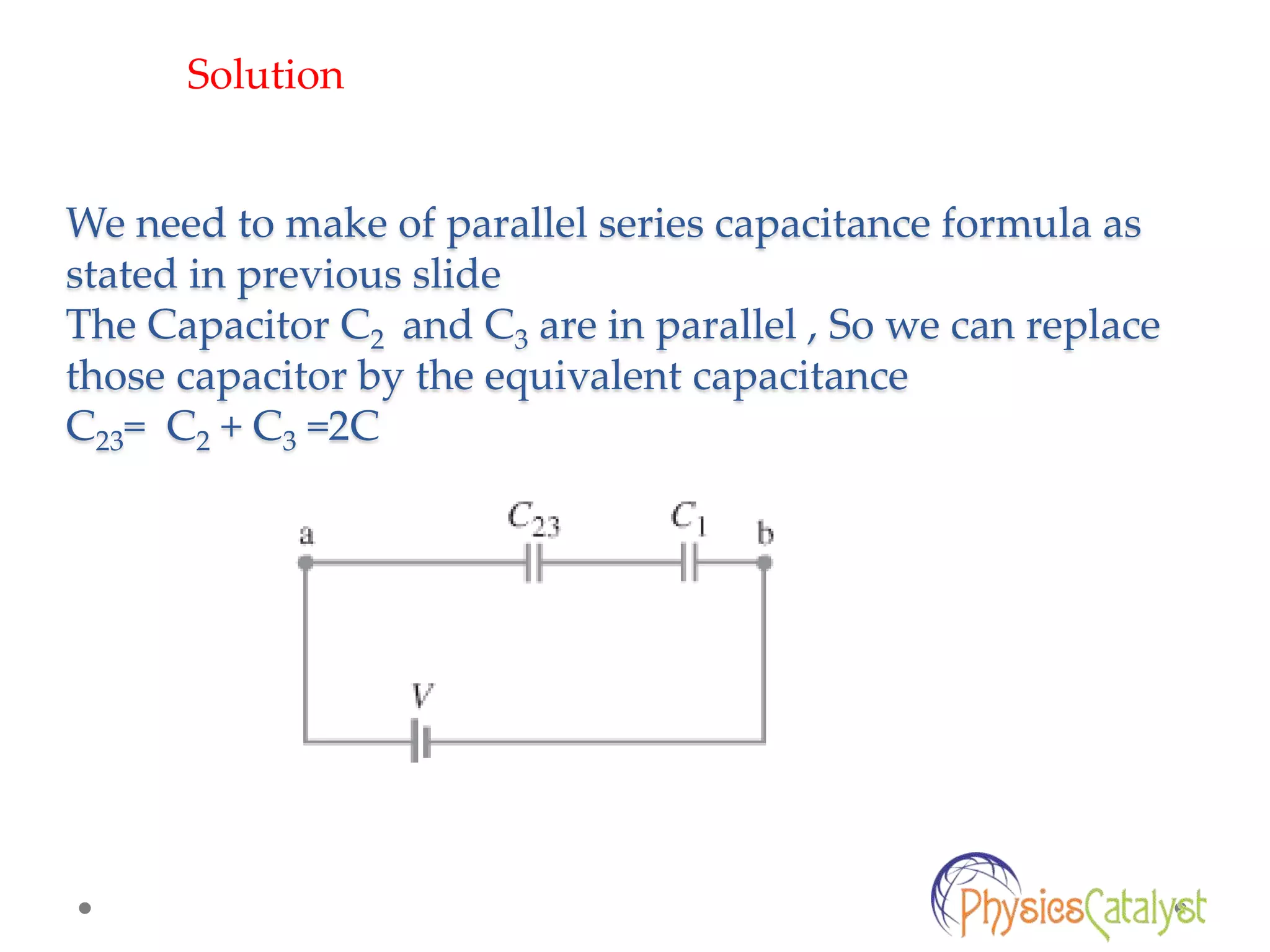 Series and parallel arrangement of capacitors | PPTX