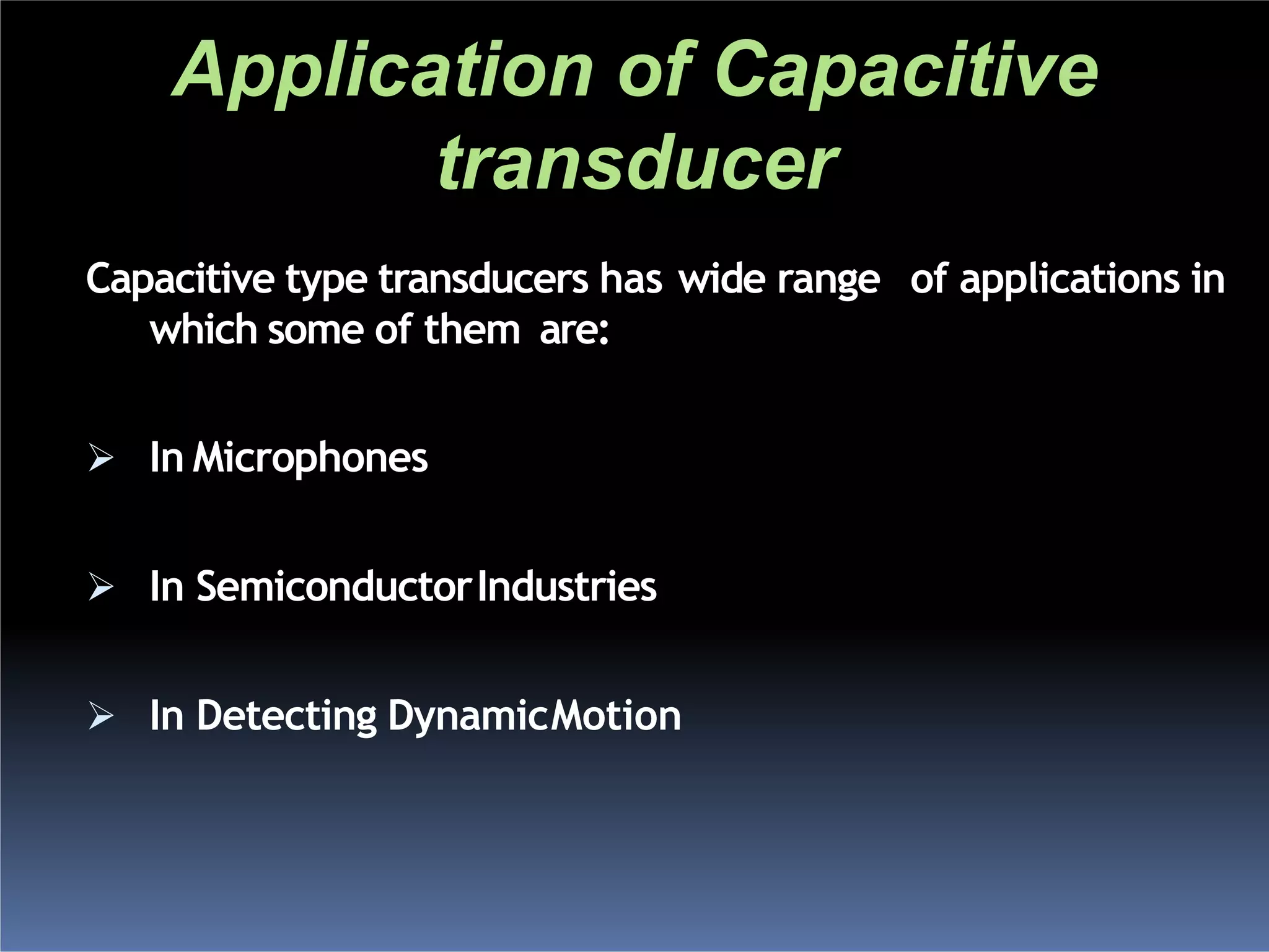 Capacitive type transducers | PPTX