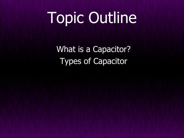 Capacitor | PPT | Consumer Electronics | Technology & Computing