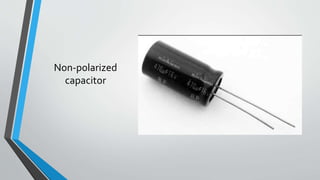 Capacitor | PPTX | Consumer Electronics | Technology & Computing