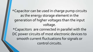 Capacitor | PPTX | Consumer Electronics | Technology & Computing