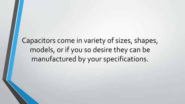 Capacitor | PPTX | Consumer Electronics | Technology & Computing