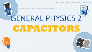 Capacitor and Capacitance in Physics.pptx