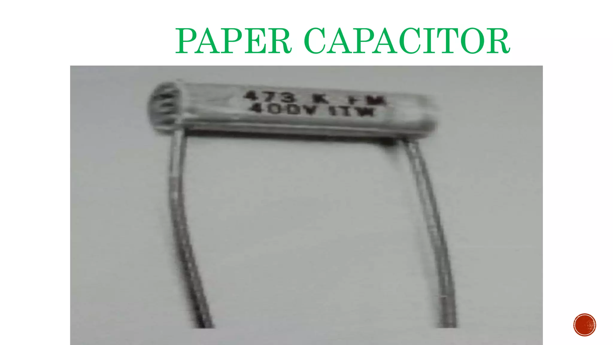 Capacitor and its types | PPTX