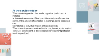 Capacitor bank and improvement of power factor | PPTX