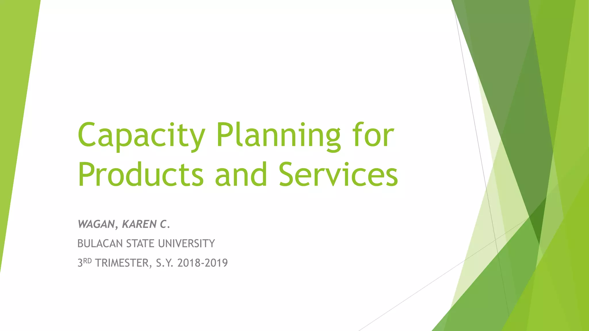 Capacity Planning for Products and Services | PPTX