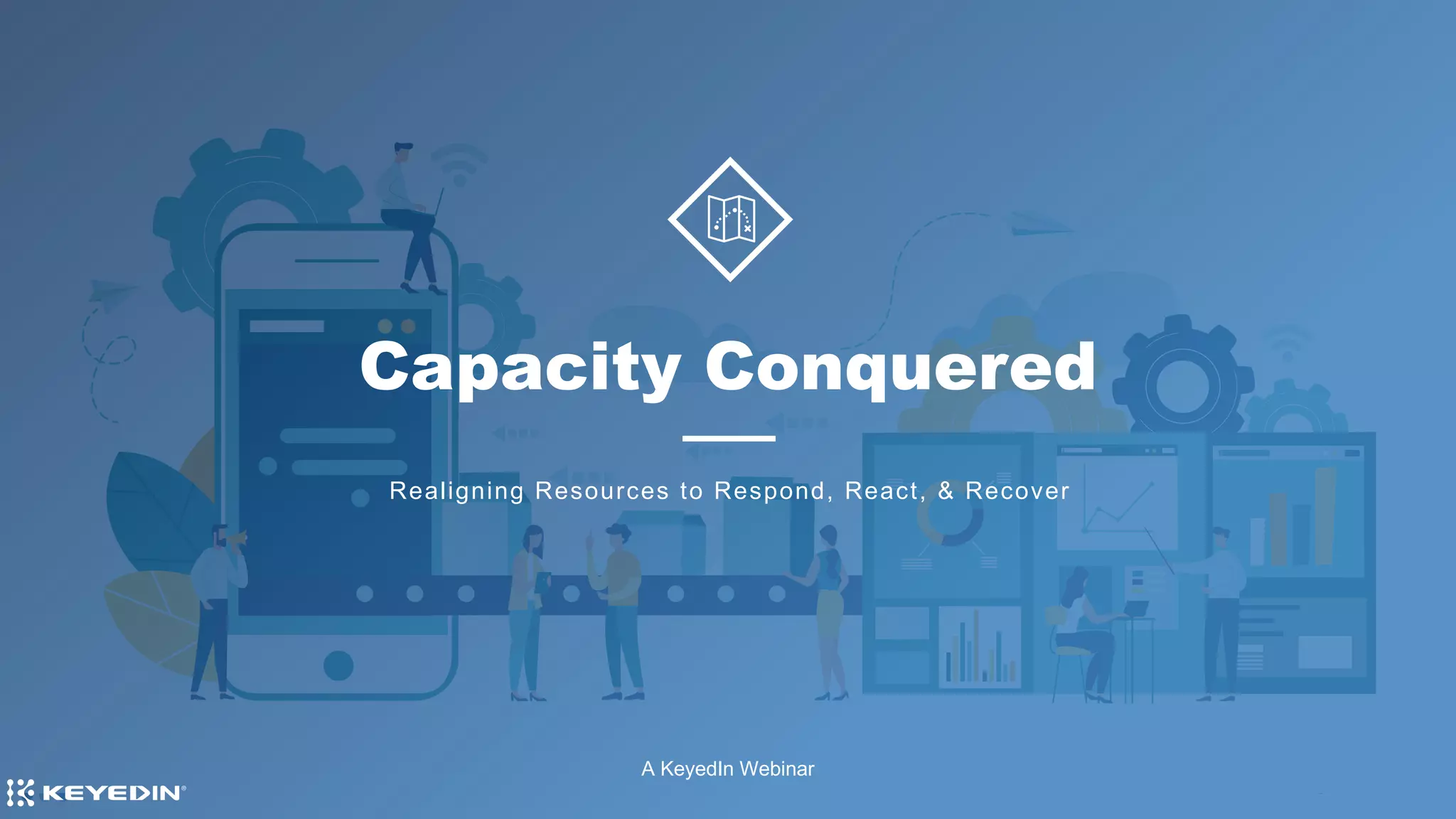 Capacity Conquered: Realigning Resources to Respond, React and Recover ...