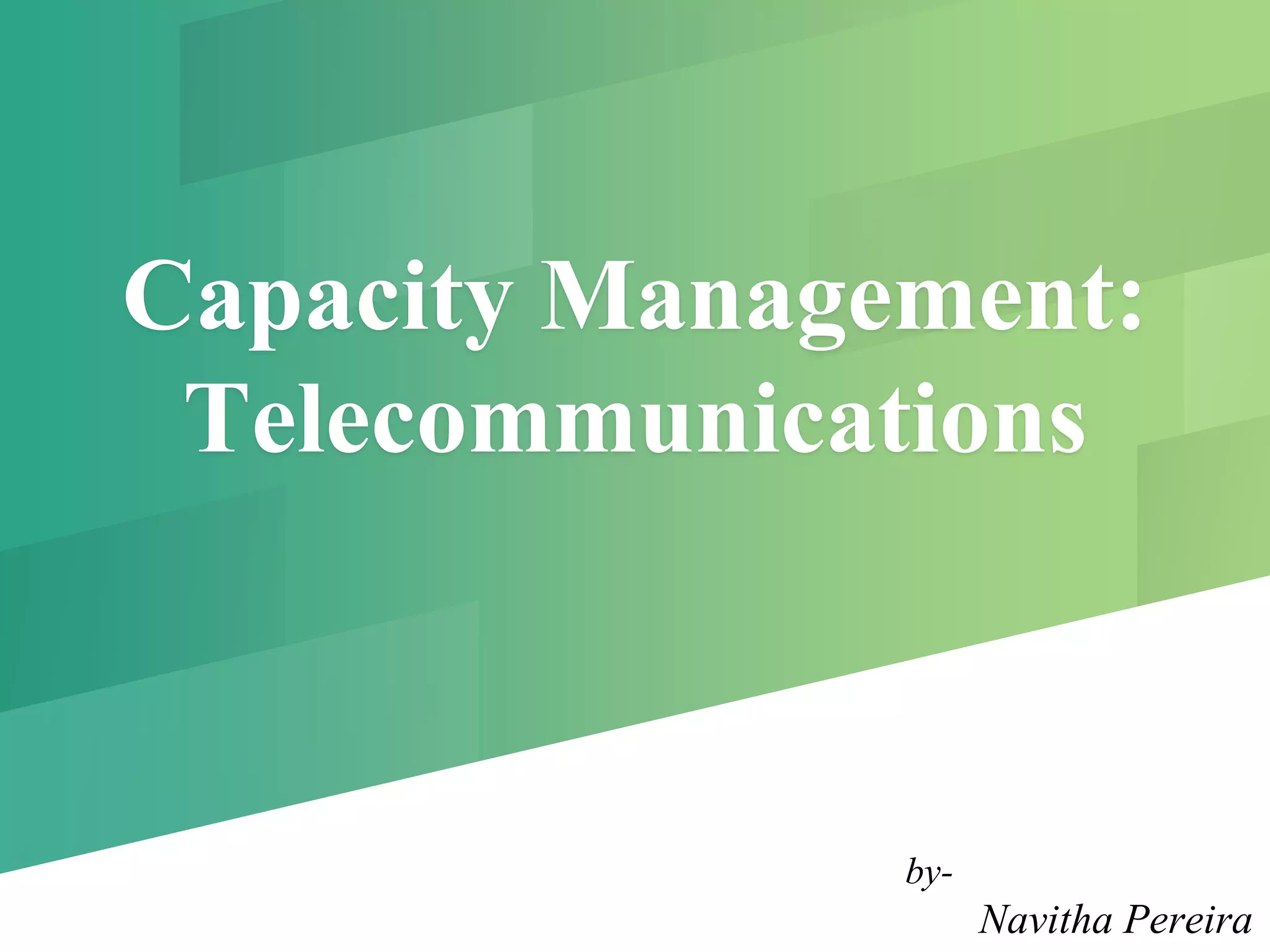 Capacity Management : Telecommunications | PDF