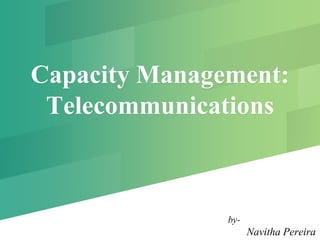 Capacity Management : Telecommunications | PDF