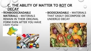 Capacity of materials to absorb water, float or sink, and decompose | PPTX