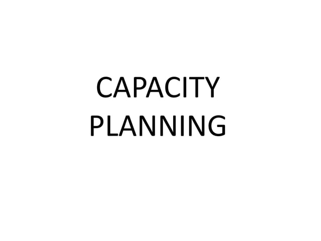 Capacity planning | PPTX
