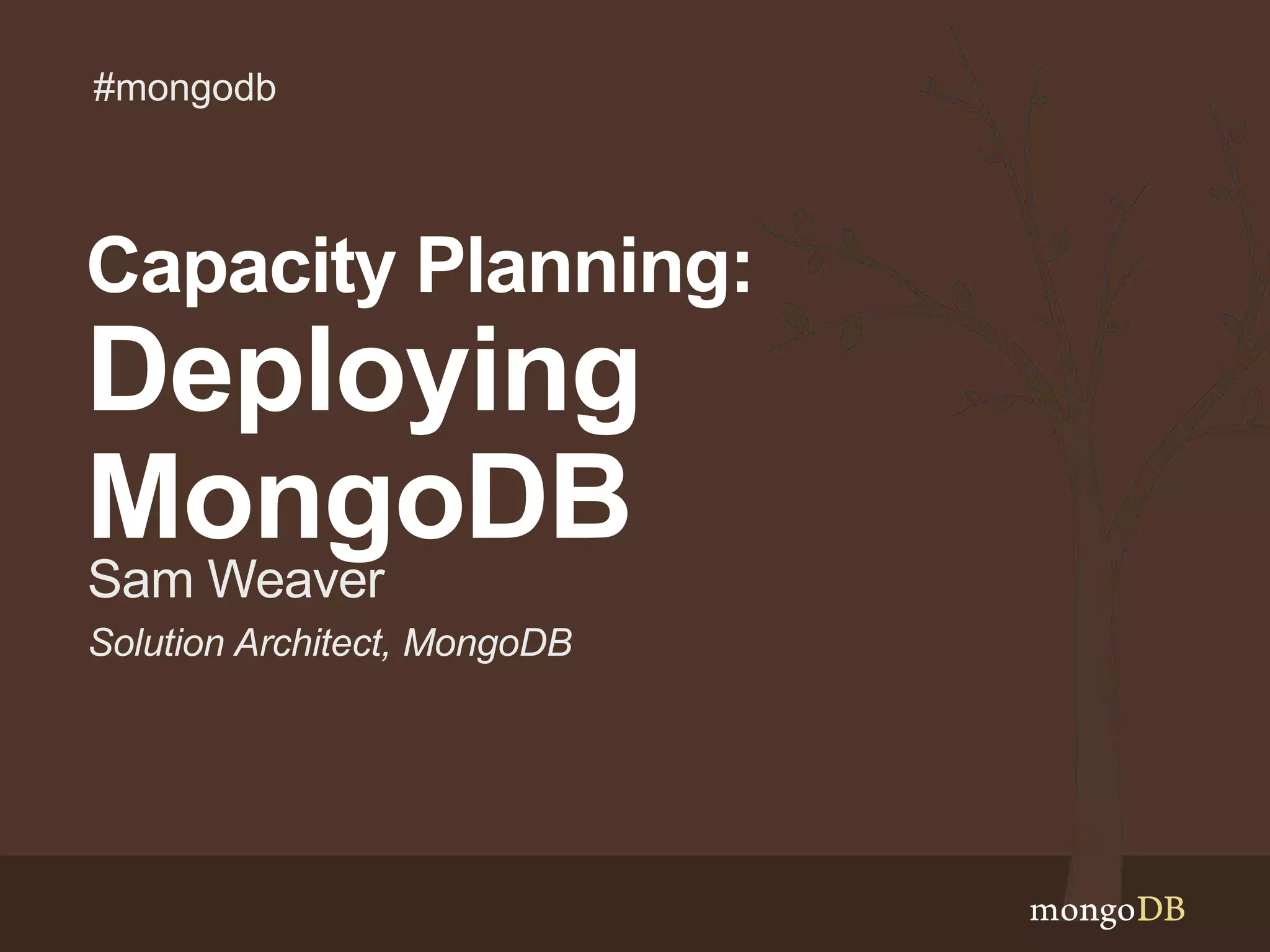Capacity Planning For Your Growing MongoDB Cluster | PPTX | Databases | Computer Software and ...