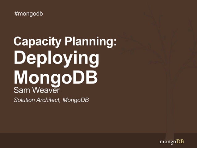 Capacity Planning For Your Growing MongoDB Cluster | PPTX | Databases | Computer Software and ...