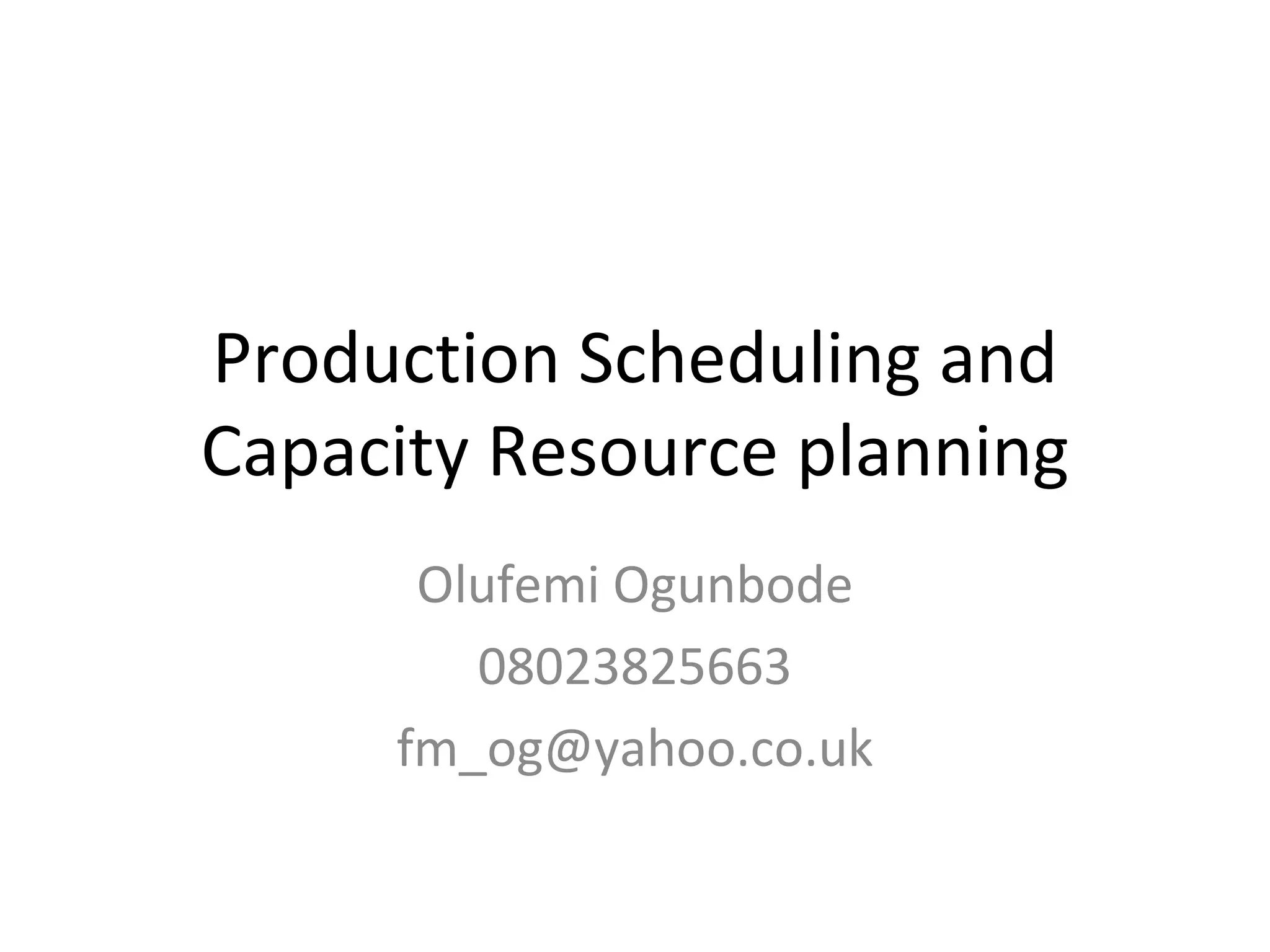 Capacity resource planning and production scheduling | PPT
