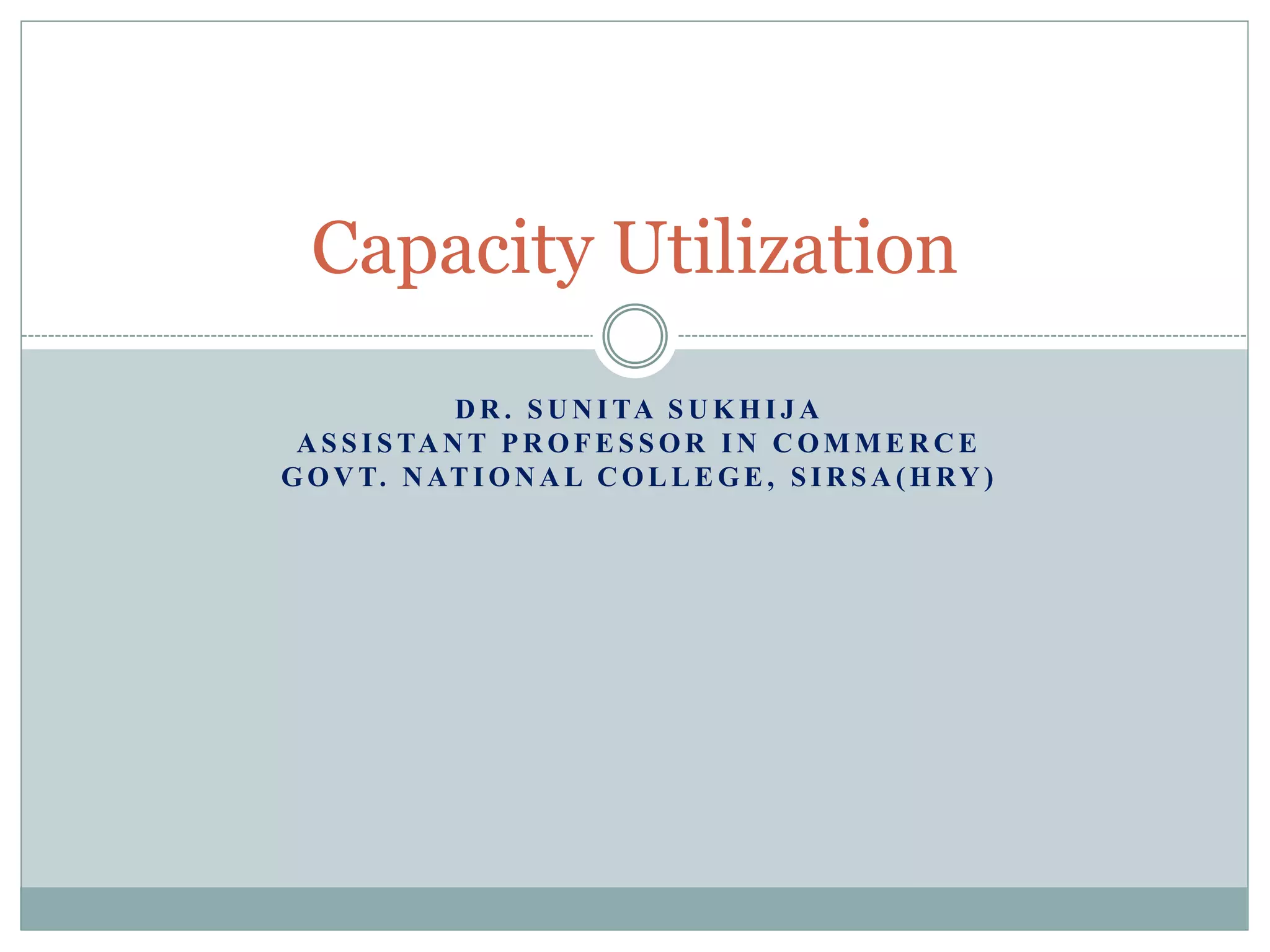 Capacity utilization | PPTX