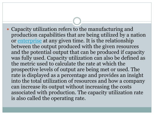 Capacity utilization | PPTX | Business | Business and Finance