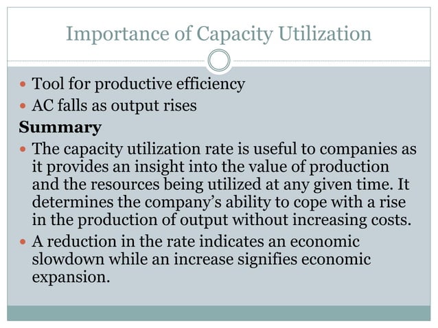 Capacity utilization | PPTX | Business | Business and Finance