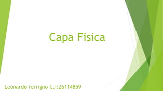 Capa fisica | PPTX