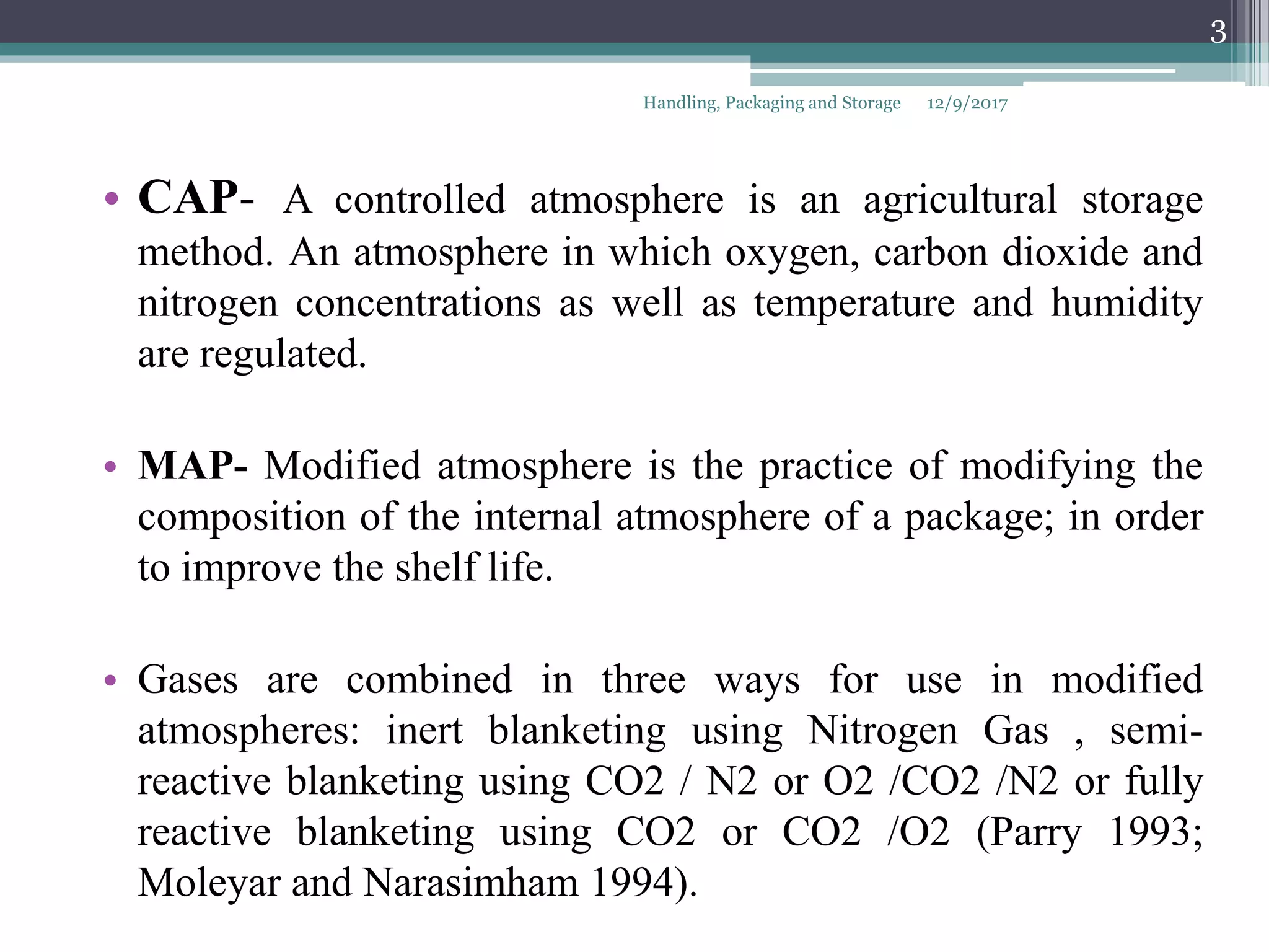 Controlled atmospheric and Modified atmospheric packaging using ...