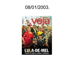 GOVERNO LULA E PT, FORAM 39 VZS CAPA DA REVISTA VEJA (ESCANDALOS) | PPT