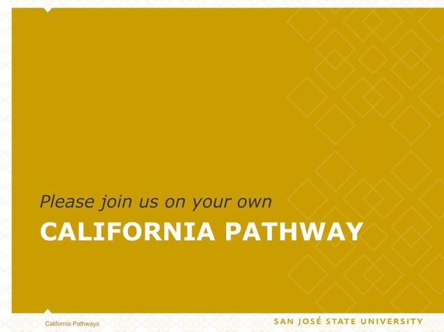 California pathways through sjsu | PPT