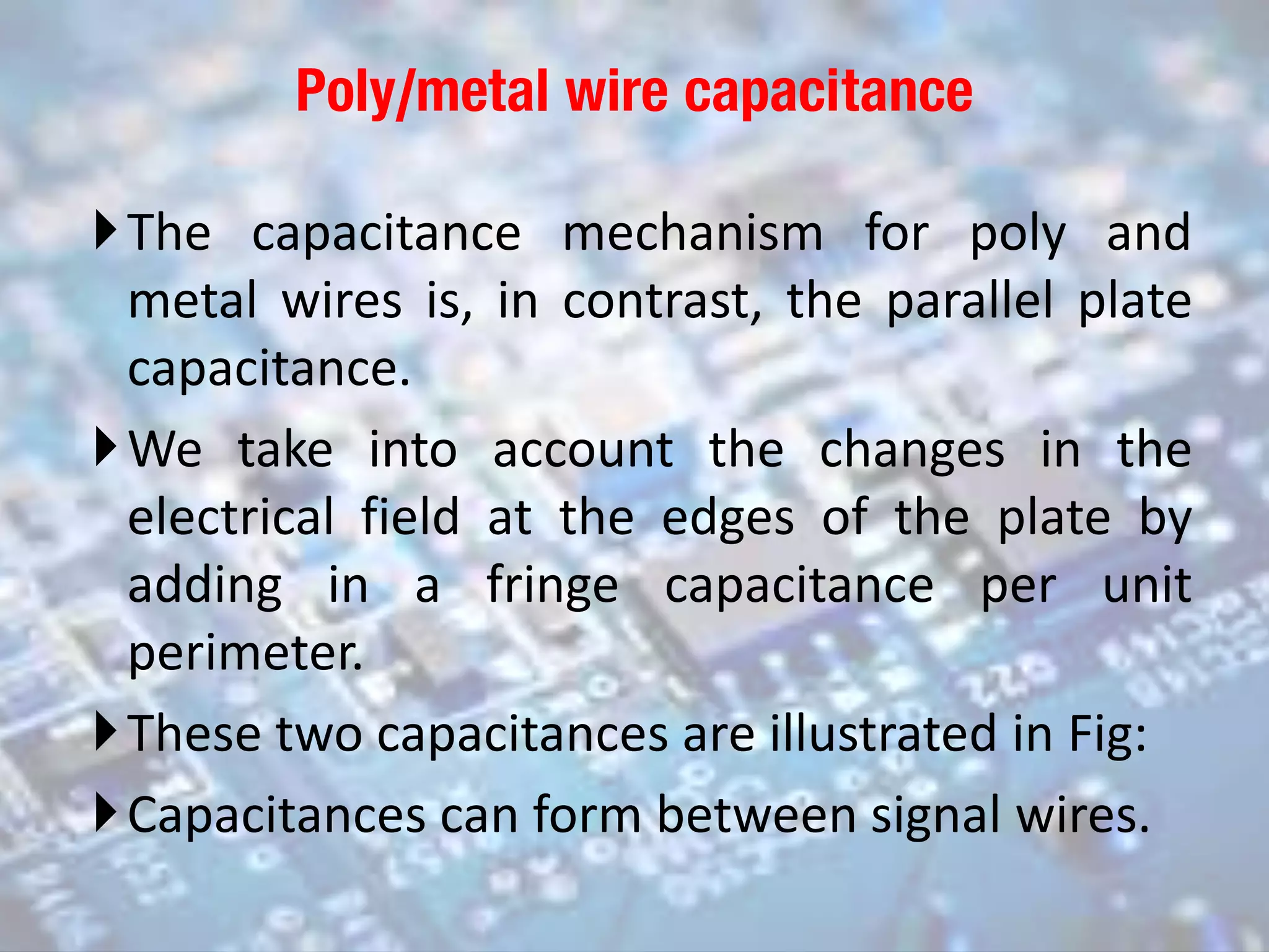 Capcitive parasitics in mos | PPTX