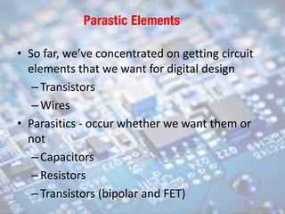 Capcitive parasitics in mos | PPTX