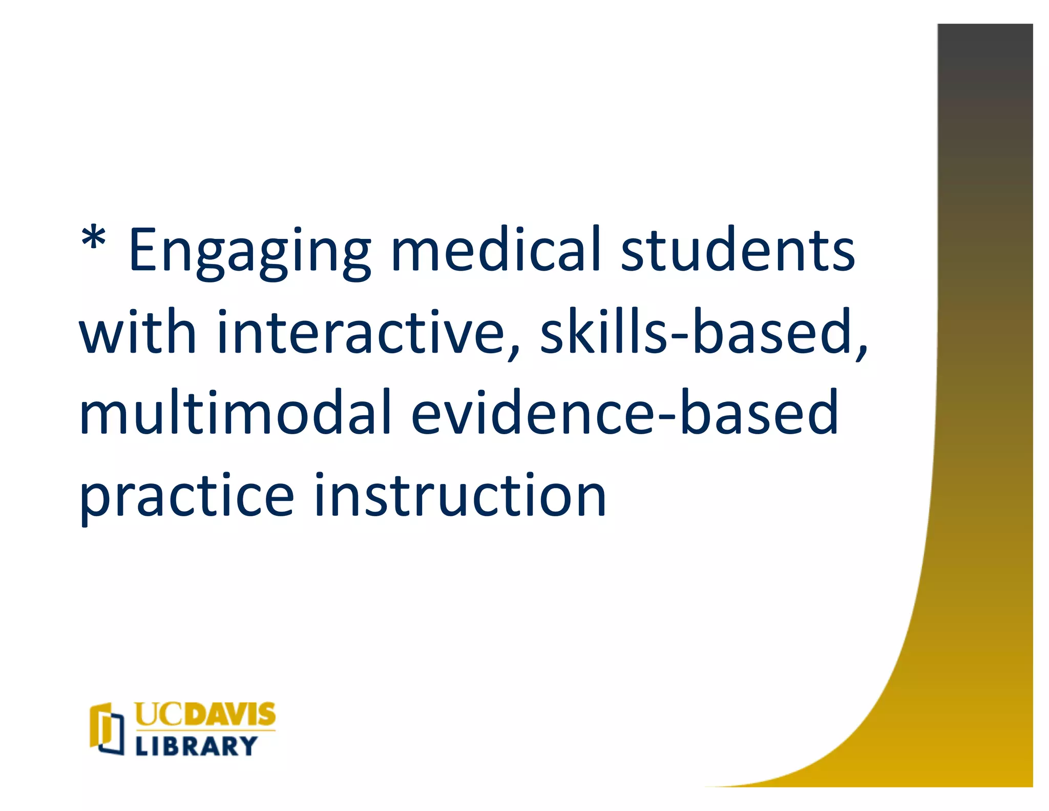 Planes, Trains, and Automobiles? Engaging Medical Students with ...