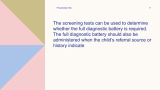 CAPD Screening and checklists for paediatric population | PPTX