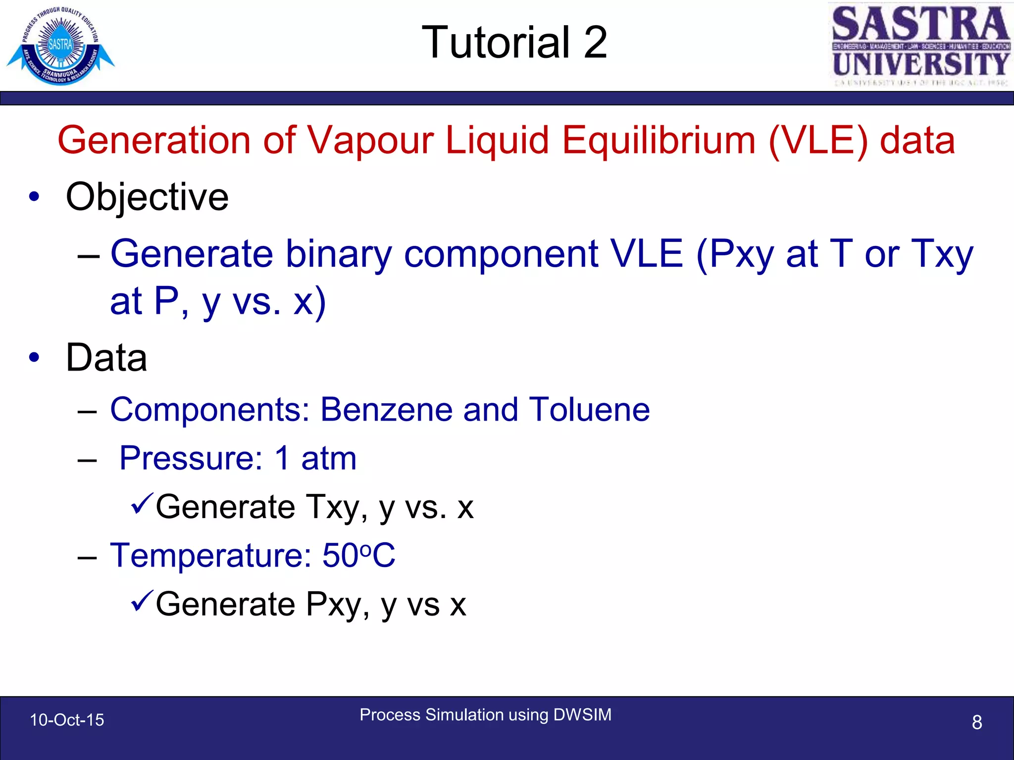 Process Simulation using DWSIM | PPT Process Simulation using DWSIM | PPT