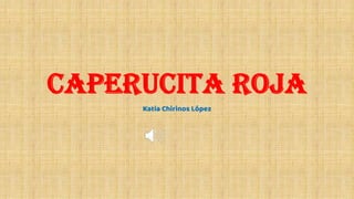 Caperucita roja -cuento de hadas- | PPT