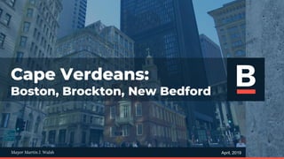 Cape Verdeans: Boston, Brockton, New Bedford | PDF