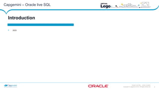 Capgemini oracle live-sql | PPTX