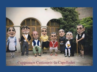 Capgrossos centenaris 1 | PPTX