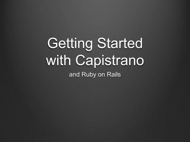 Getting Started with Capistrano | PPT