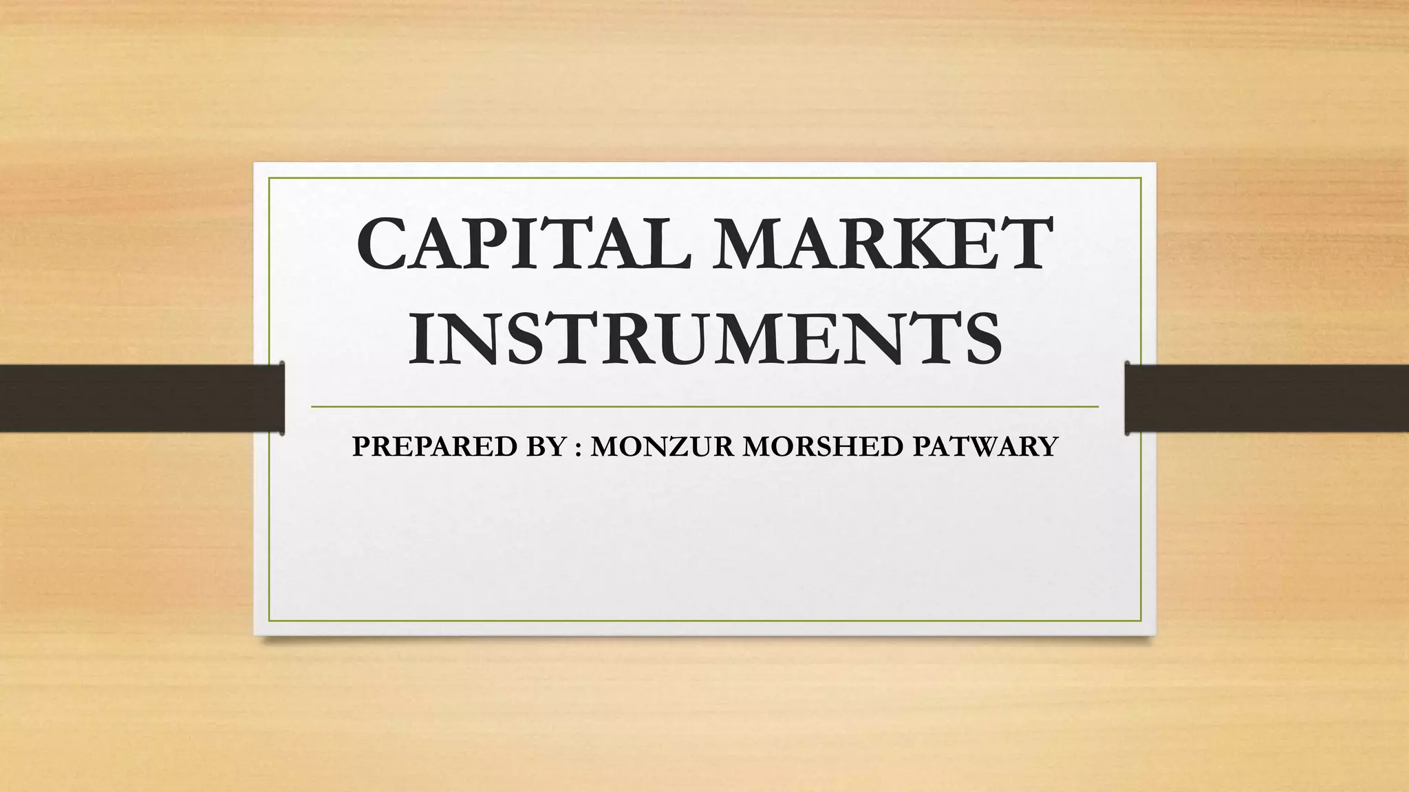 Capital market-instrument | PPTX