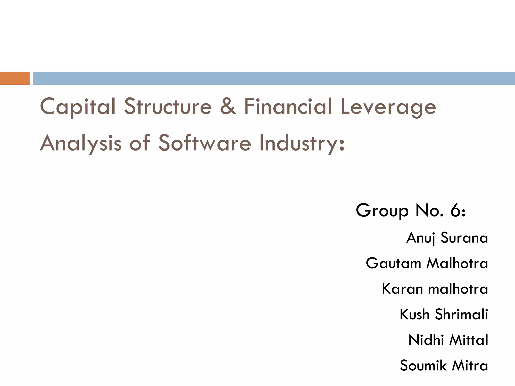 Capital Structure Financial Leverage Analysis Of Software Industry Ppt