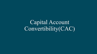 Capital account convertability | PPTX