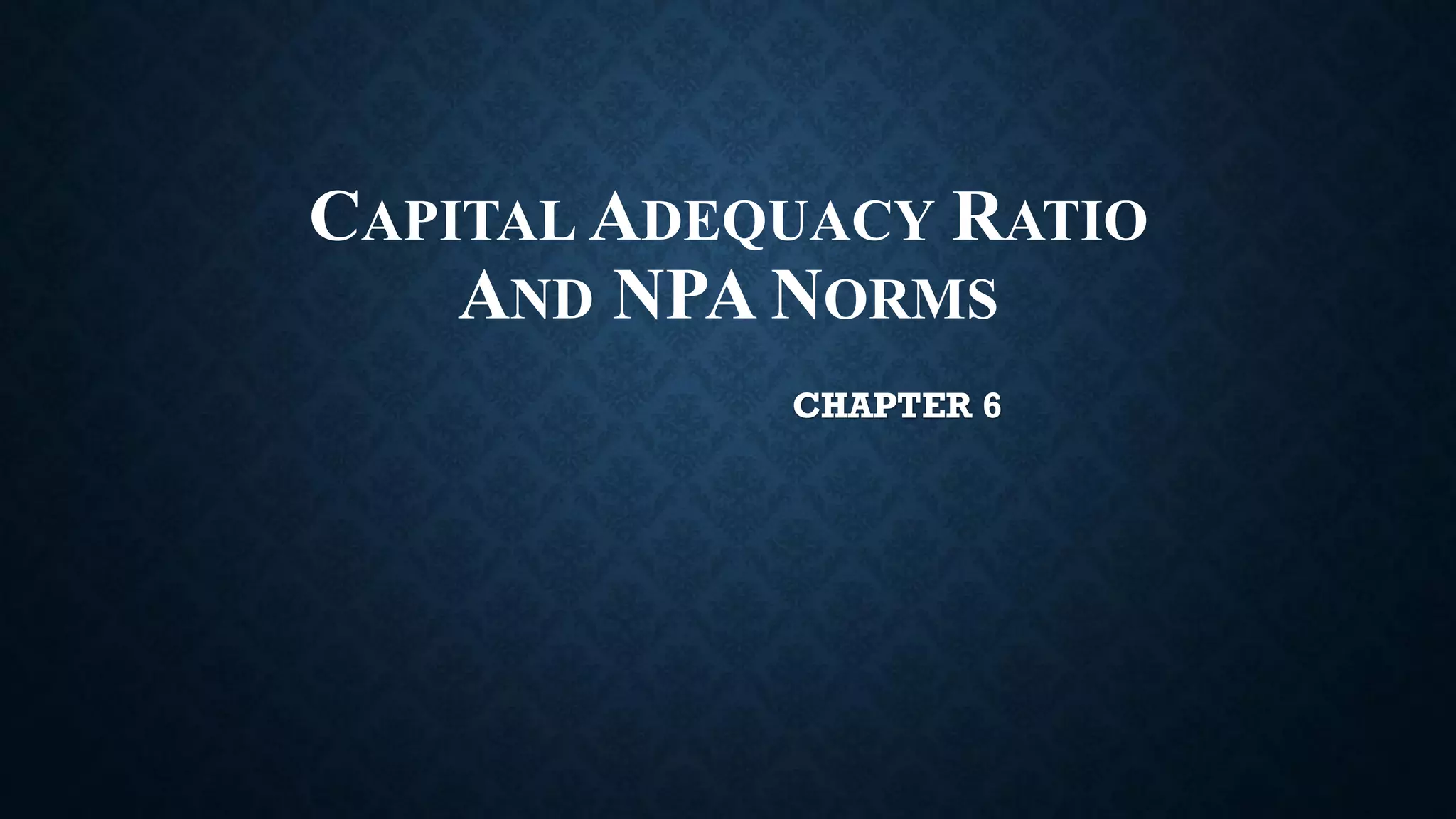 CAPITAL ADEQUACY RATIO ppt.pdf