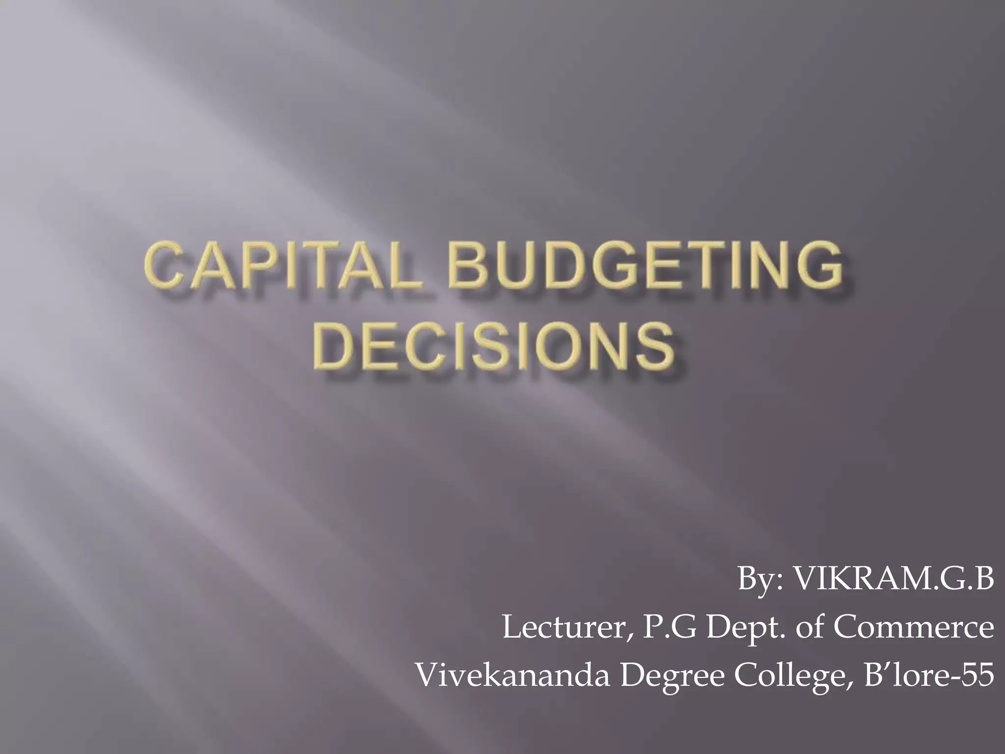 Capital budgeting decisions | PPTX