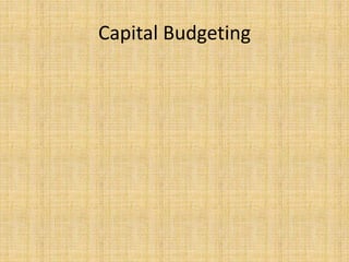 Capital Budgeting I Principles and Techniques_MODIFIED.ppt