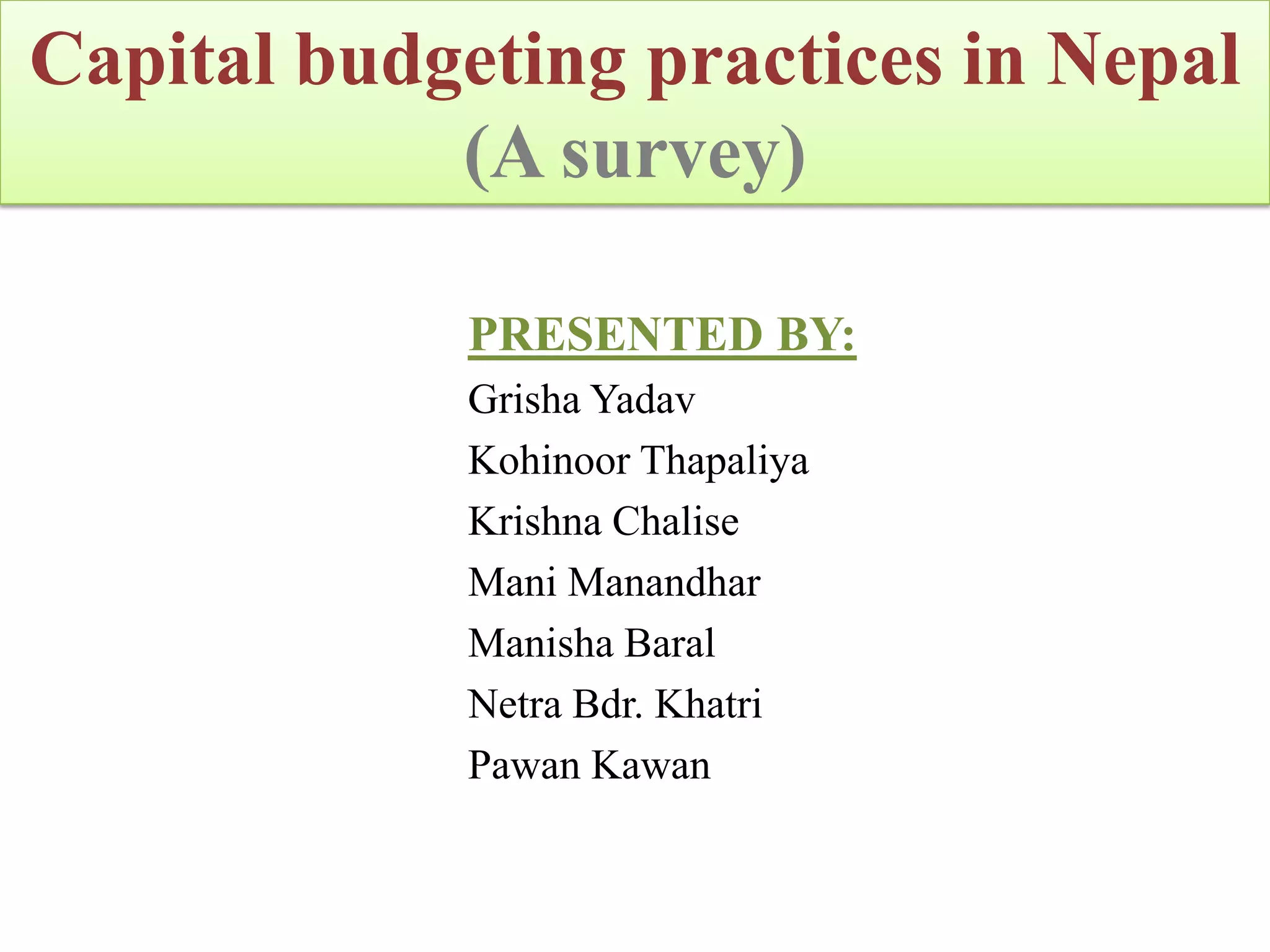 Capital budgeting practices in nepal | PPTX | Stocks and Bonds ...