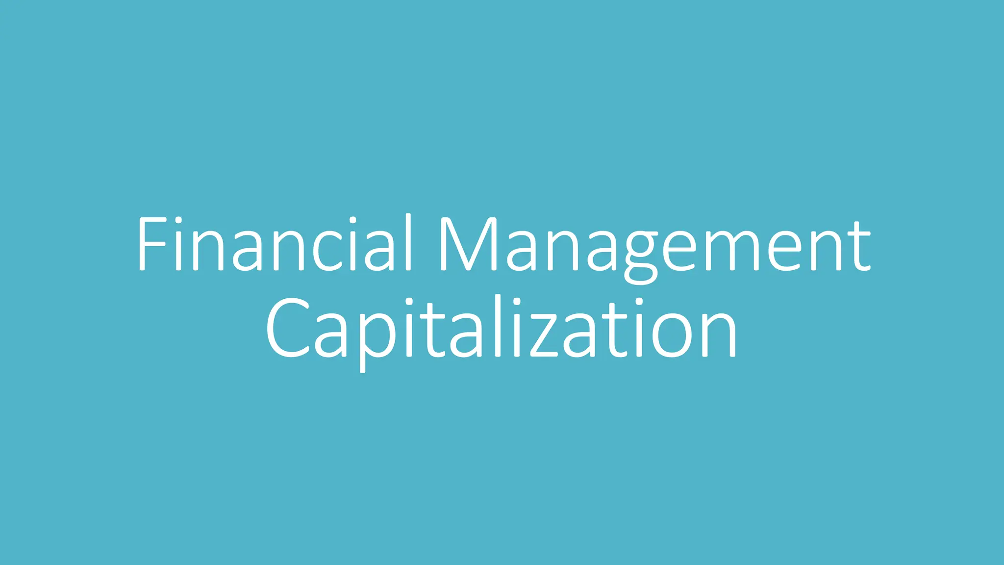 capitalisation financial management fm | PPTX